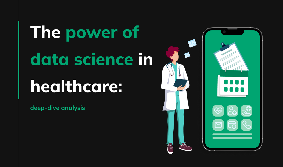 The power of data science in healthcare: deep-dive analysis
